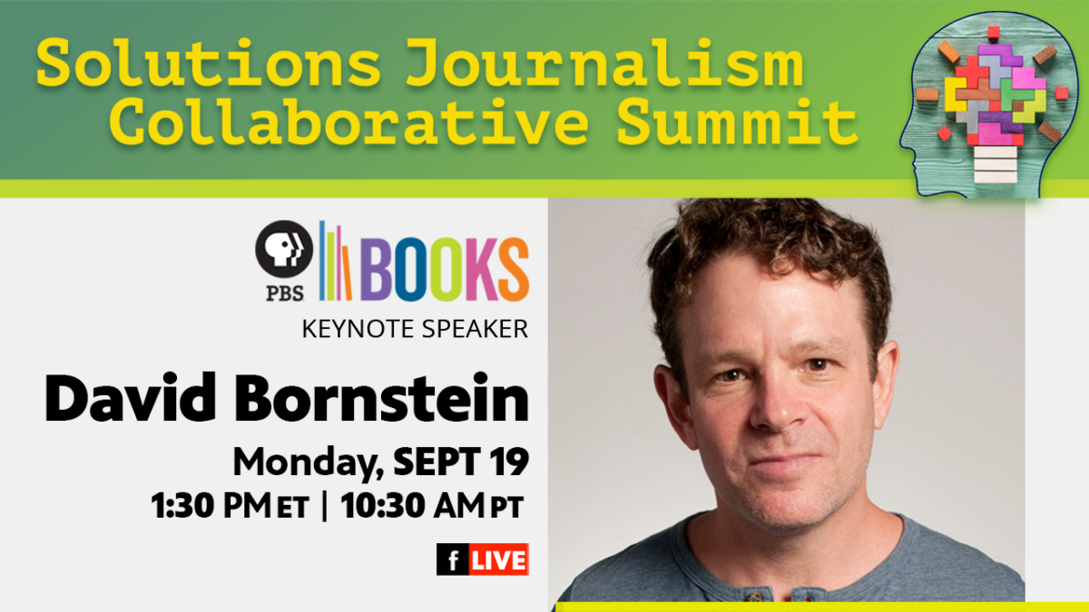 David Bornstein | Solutions Journalism Collaborative Summit Keynote ...
