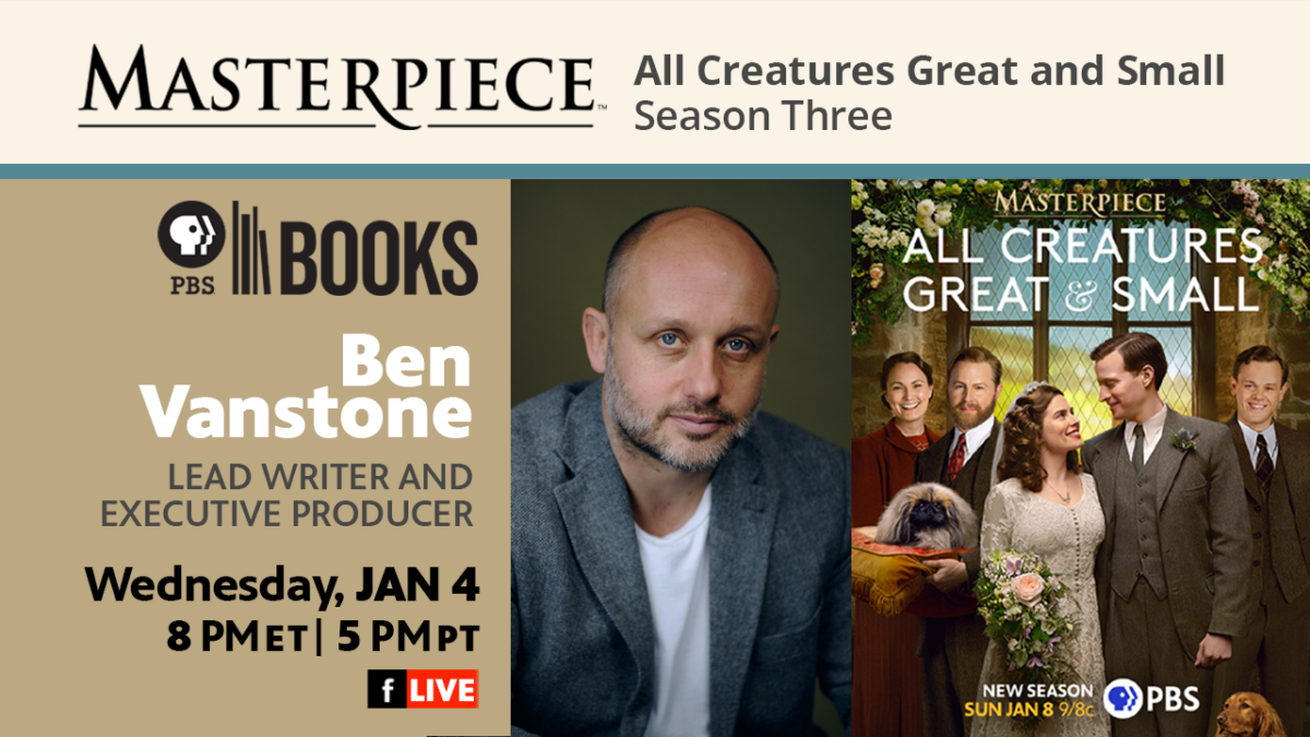 Masterpiece: All Creatures Great and Small with Ben Vanstone - PBS Books